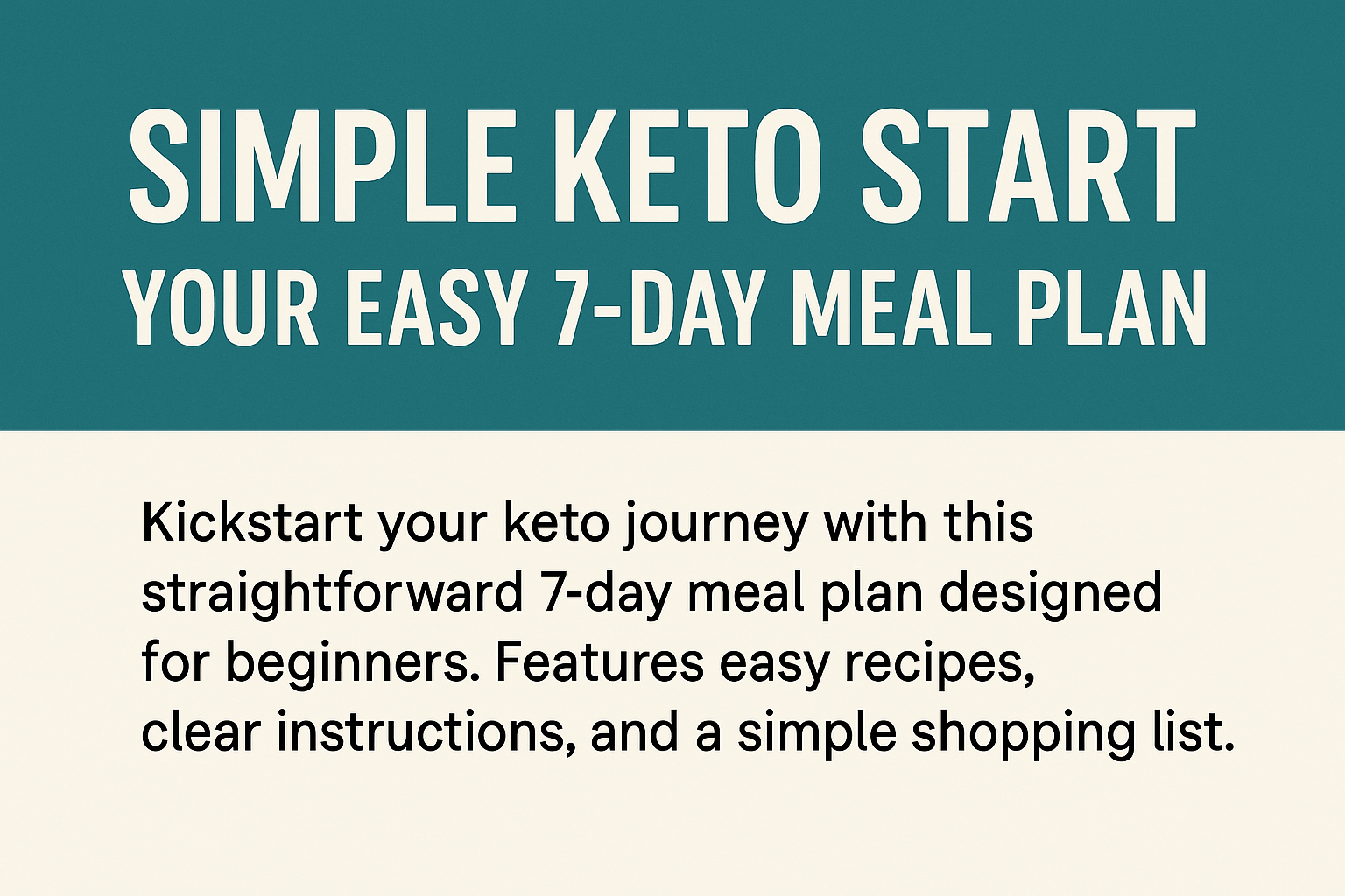 Simple Keto Start: Your Easy 7-Day Meal Plan | Keto Transform Hub | Keto Transform Hub